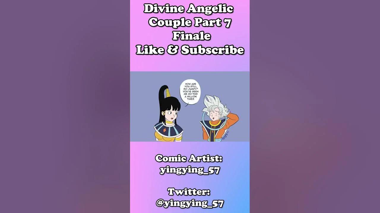 Divine Angelic Couple Dbz Comic Dub Part 7 Finale