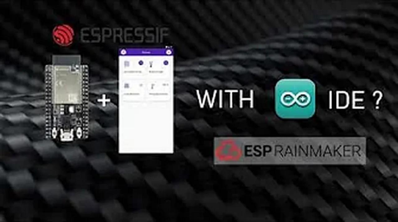 IOT in under 10 Minutes With Arduino IDE and ESP Rainmaker (ESP32 ...