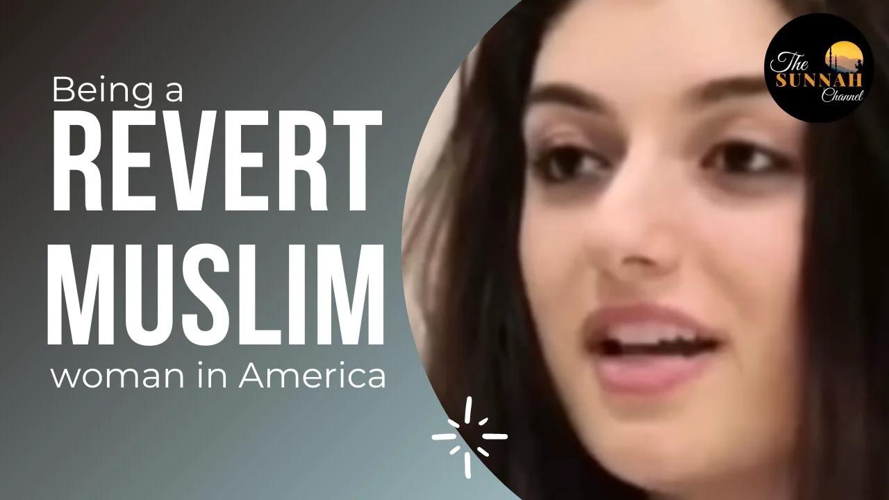 Being a Revert Muslim Woman in America- How I CONVERTED TO ISLAM