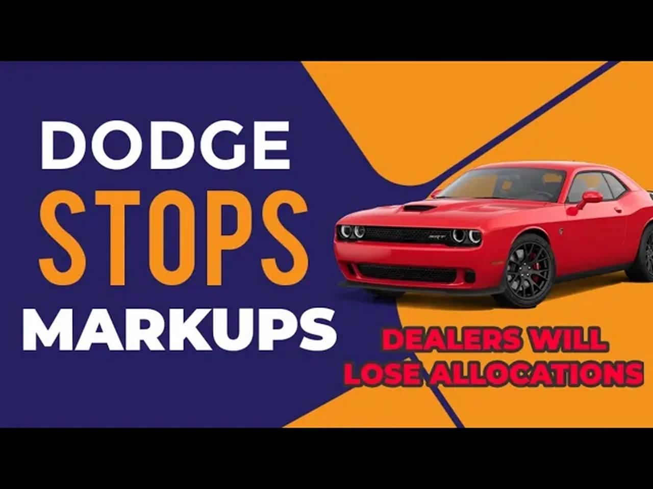 Dodge Will Take Away Dealer Allocations For Over Marking Up Cars... FINALLY