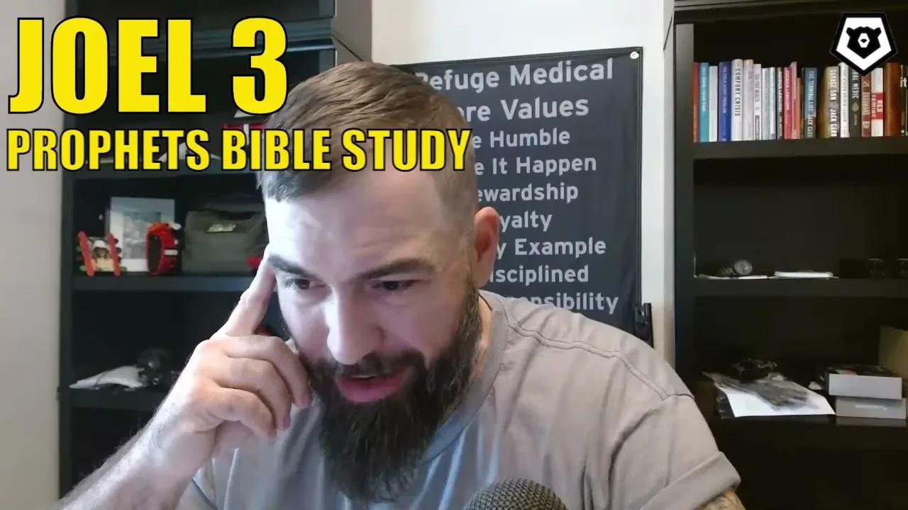 Joel 3 - The Prophets Bible Study