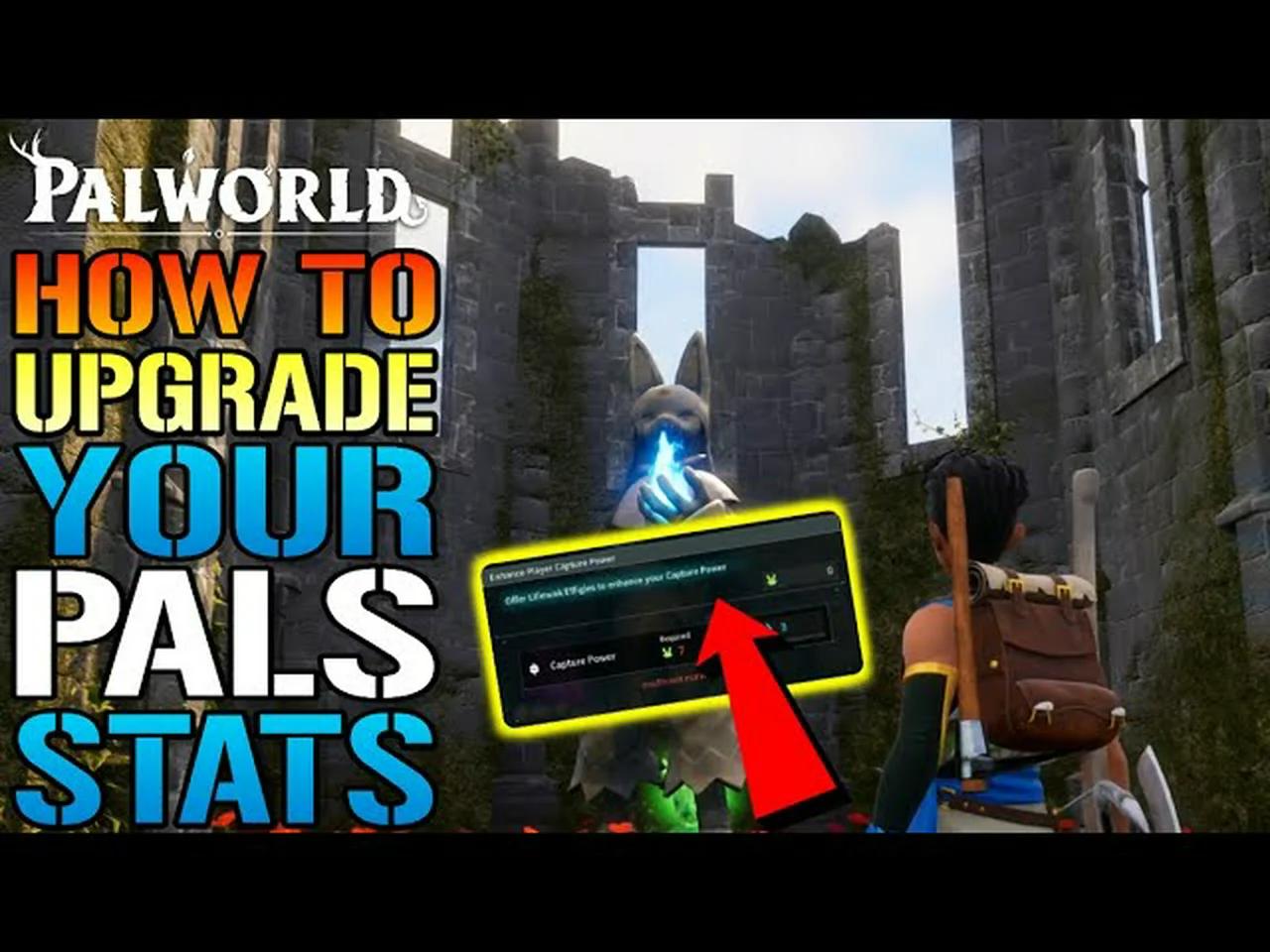 Palworld: How To UPGRADE Your Pals STATS! & Increase Your Capture Rate