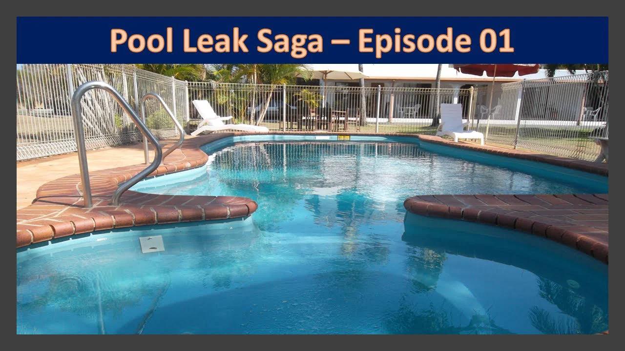 Pool Leak Saga - Episode 01