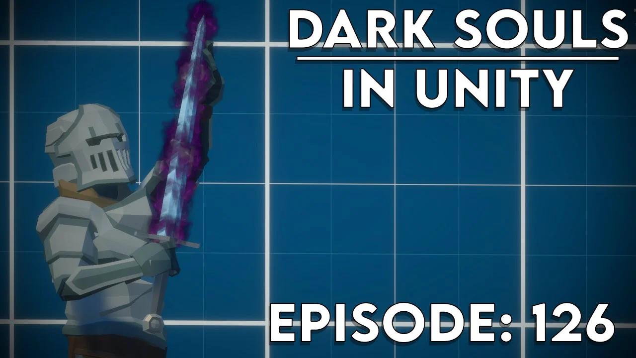 Create DARK SOULS in Unity EP. 126 Character Effects (Pt. 1)