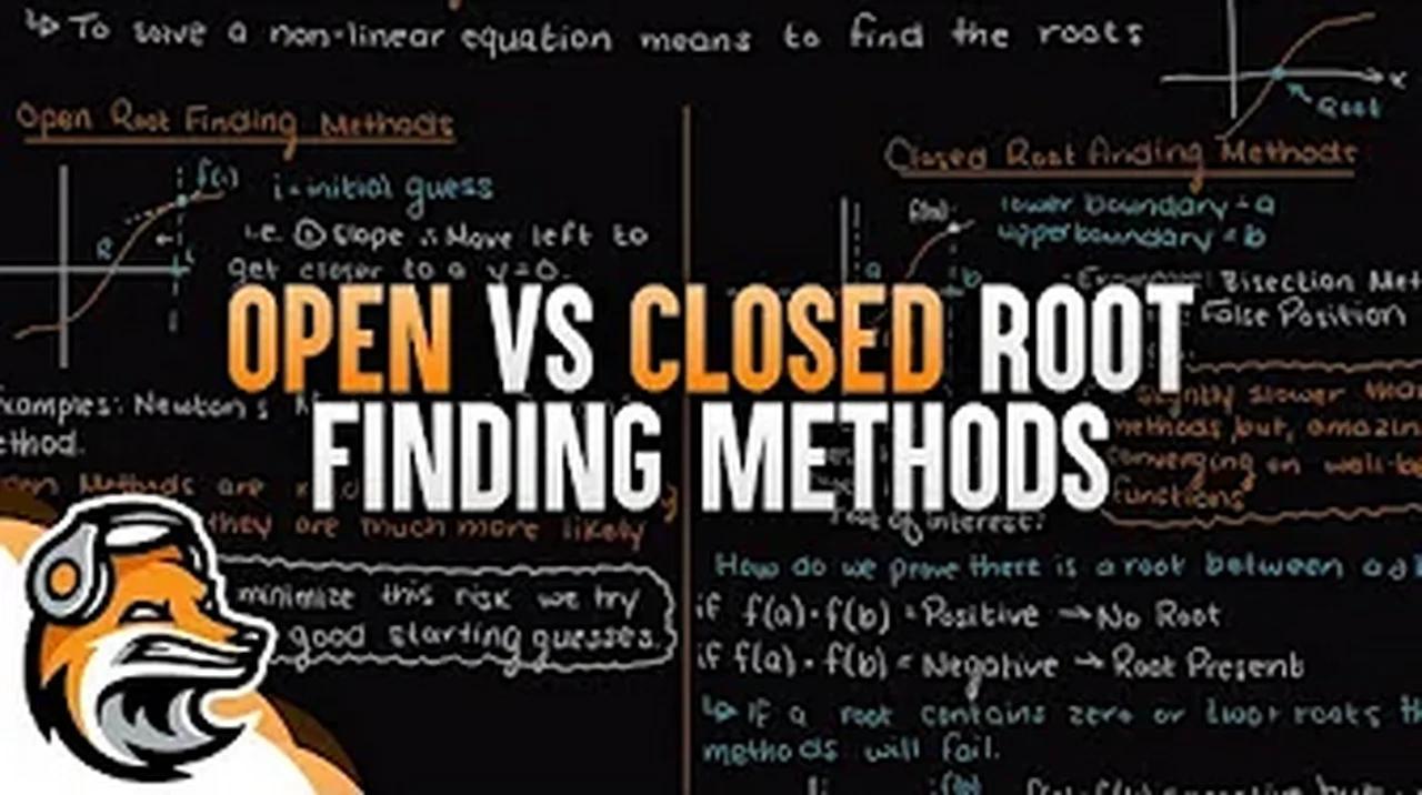 Open Vs Closed Root-Finding Methods