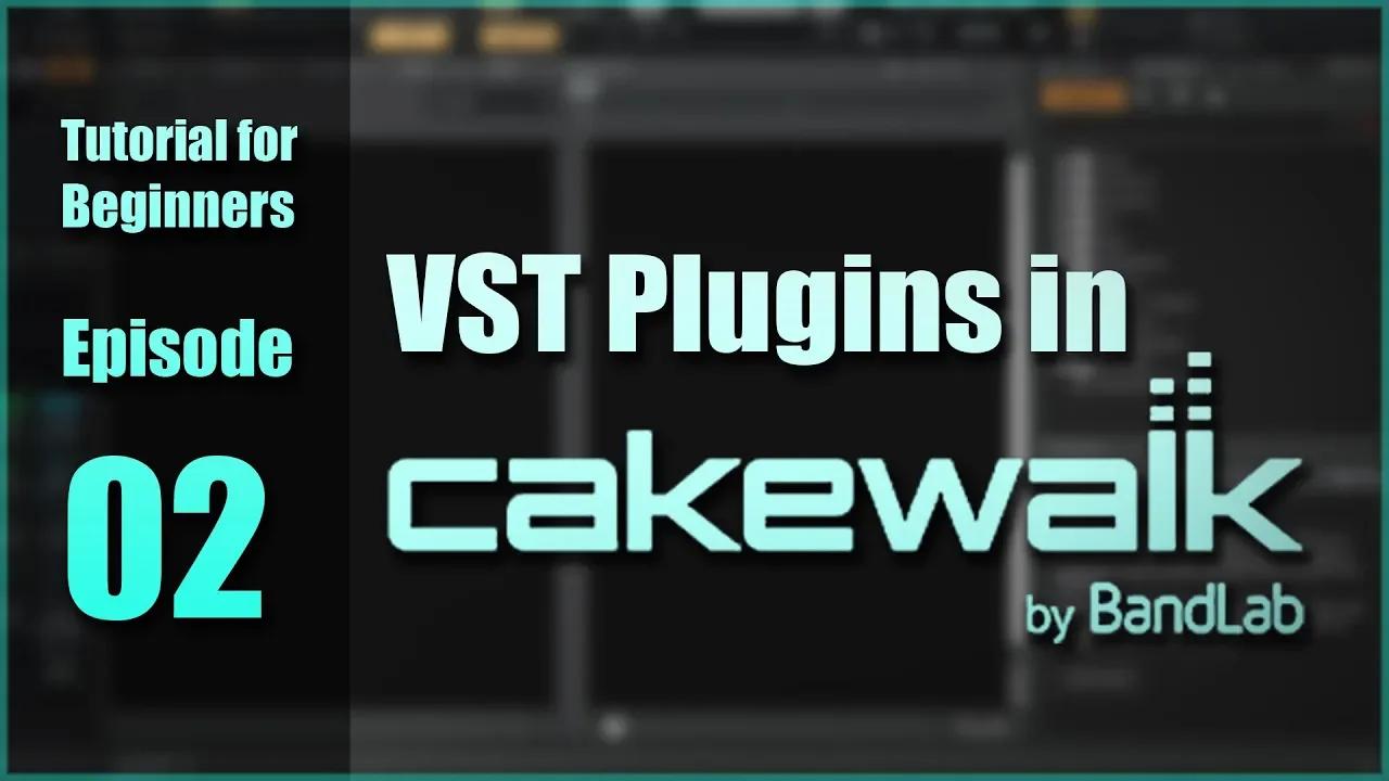 How to install VST Plugins in Cakewalk | Tutorial for beginners #02