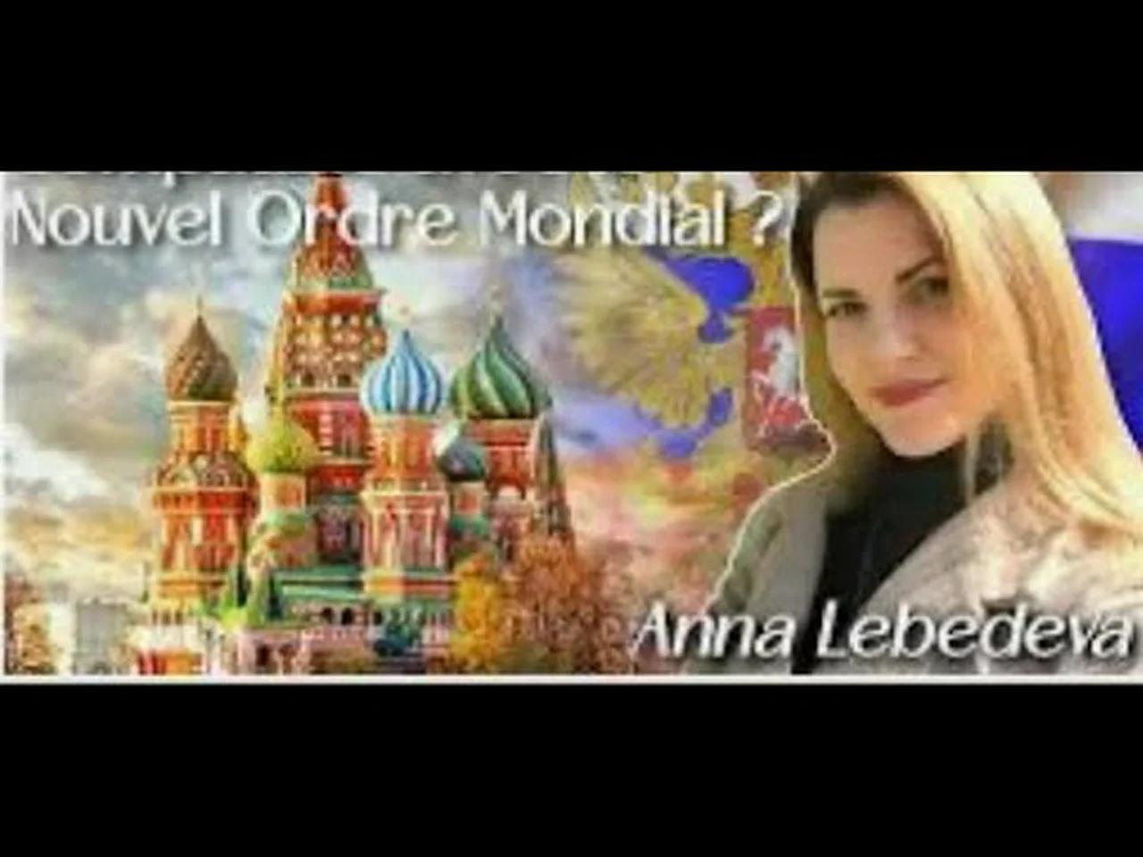 Avec Anna Lebedeva comment avance le Nouvel Ordre Mondial