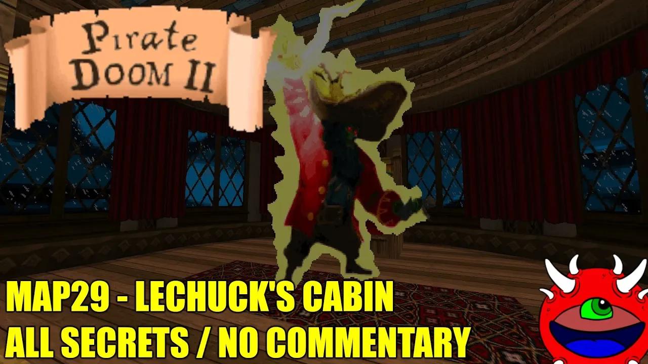 Pirate Doom 2 - MAP29 & 30 Lechuck's Cabin - All Secrets No Commentary ...