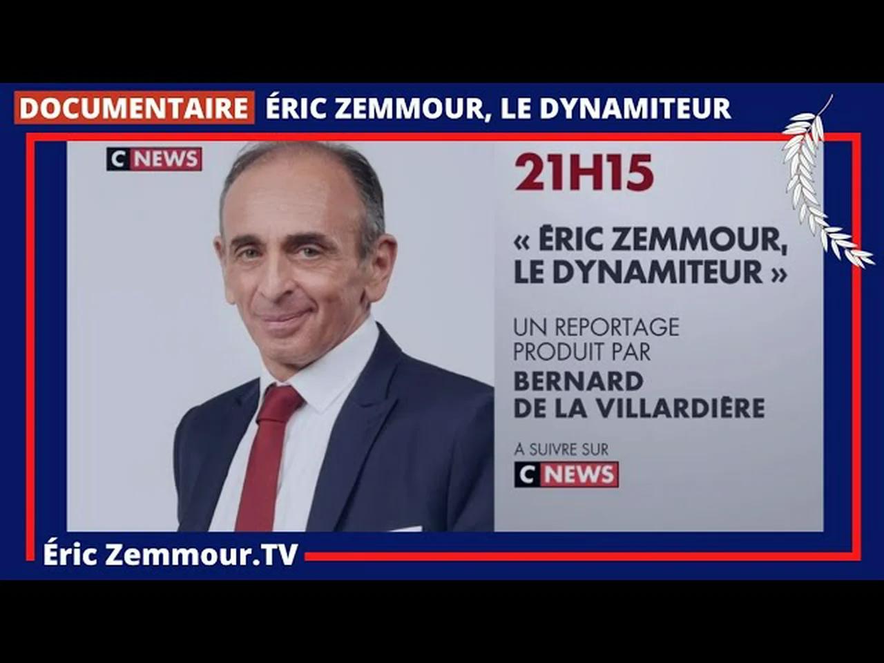 ÉRIC ZEMMOUR, LE DYNAMITEUR : Le documentaire du Siècle sur C-NEWS (01 ...
