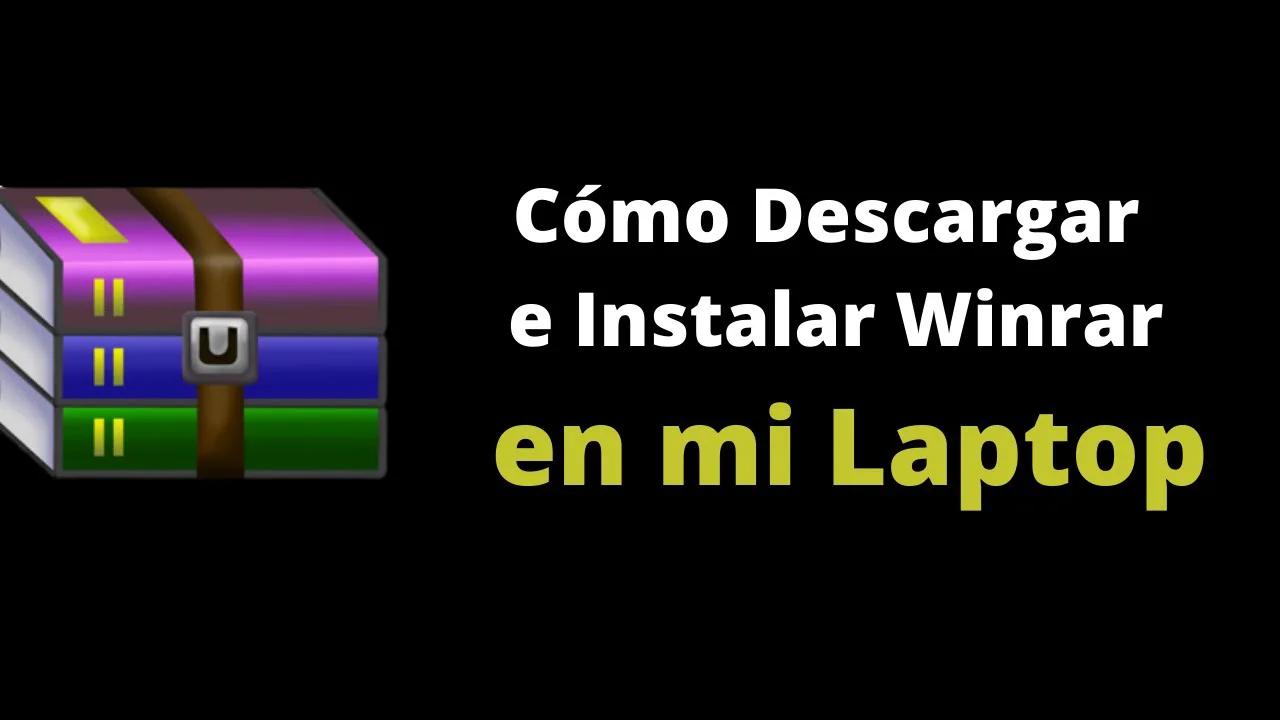 CÓMO INSTALAR WINRAR EN MI LAPTOP👌