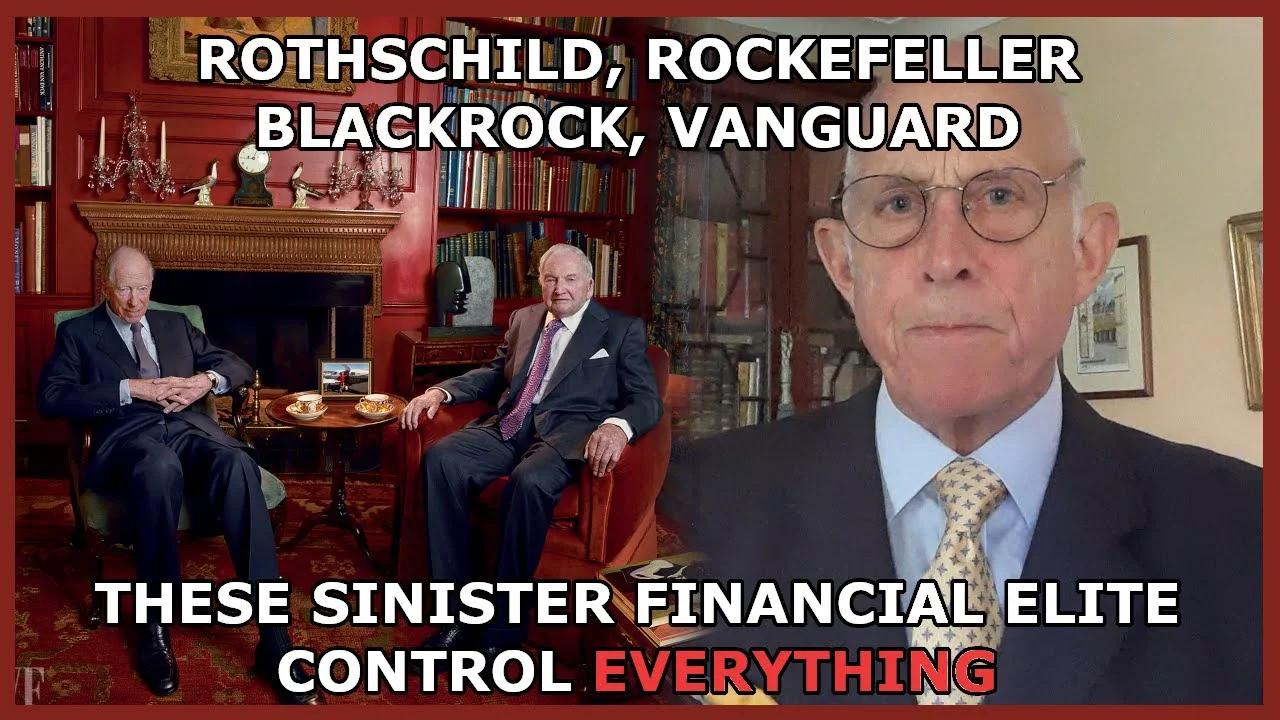 Rothschild, Rockefeller, Blackrock & Vanguard - Elite Financial ...