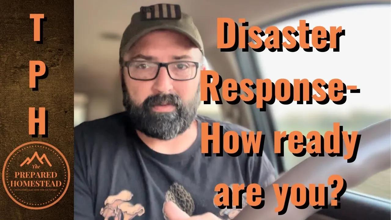Disaster Response - how ready are you?
