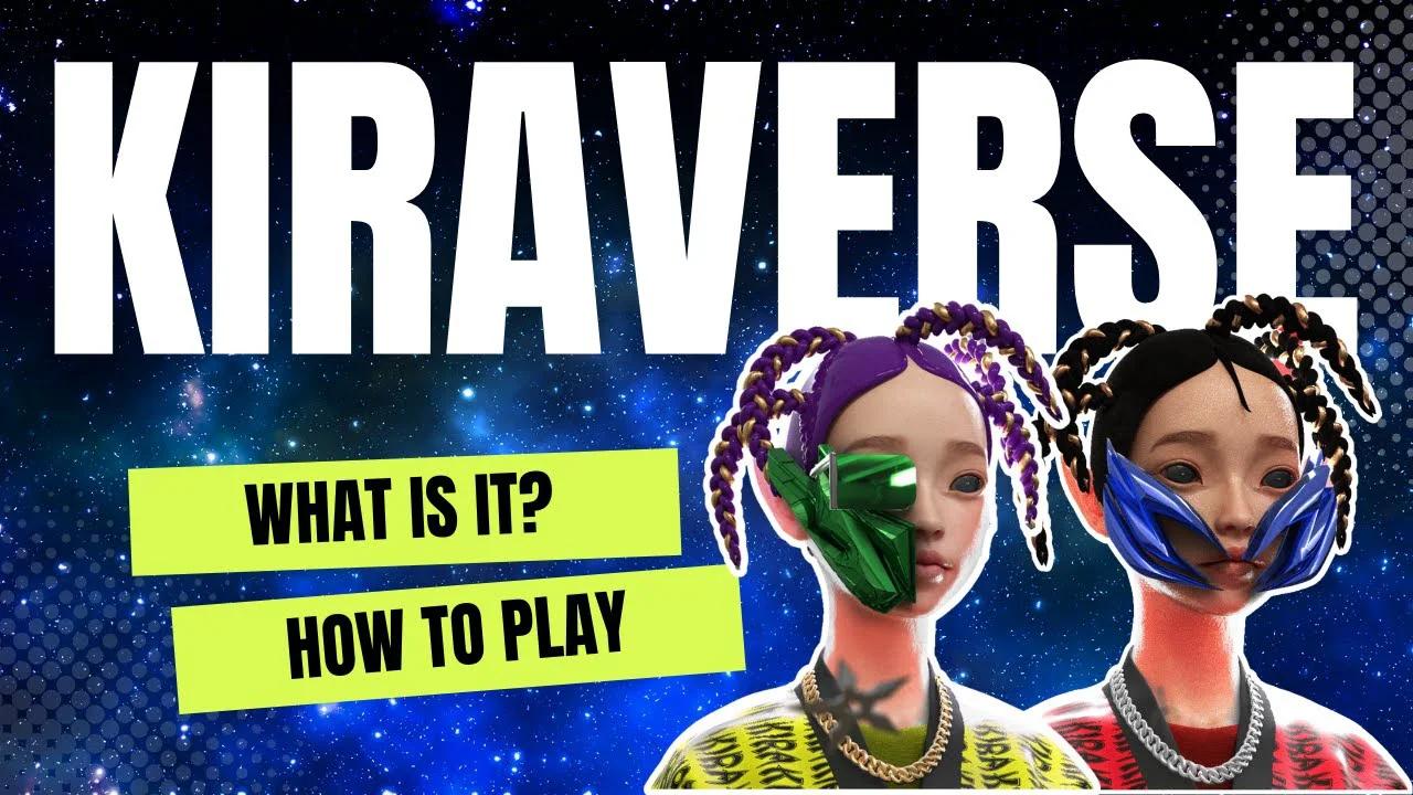 What is Kiraverse?