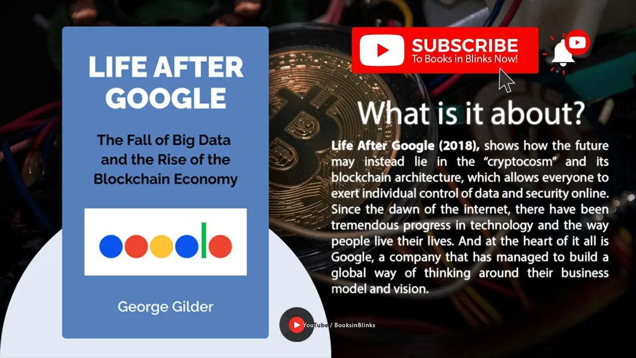 Life After Google by George Gilder (Free Summary)