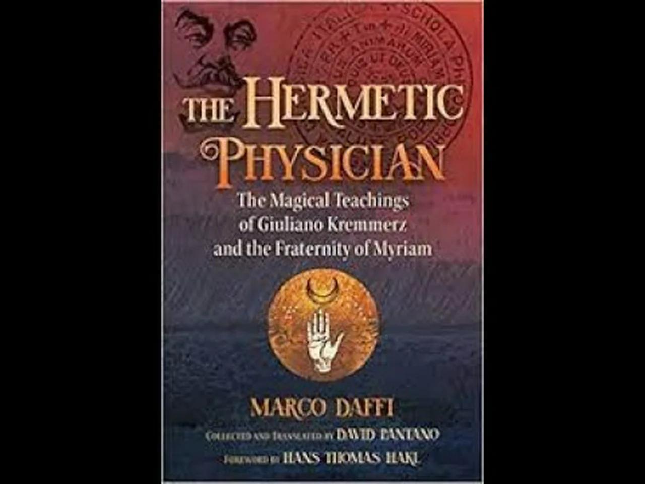 The Hermetic Physician, Alchemy & Teachings Hermes Trismegistus - David ...