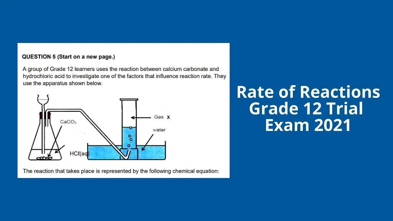 Rate of Reactions Grade 12 Physical Sciences September Trial 2020 ...