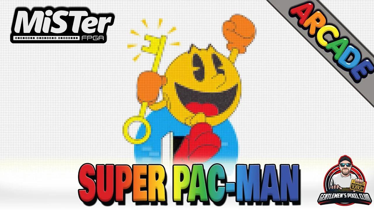 Super Pac Man / MiSTer FPGA