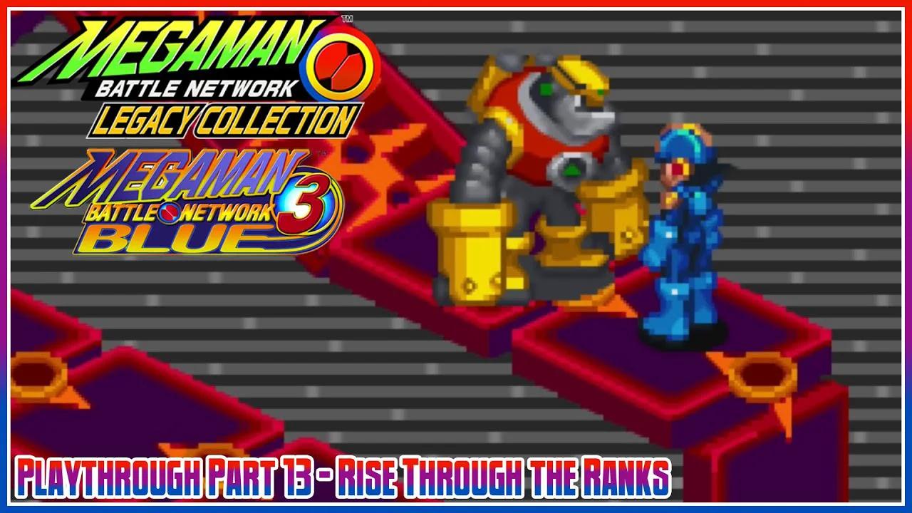 MMBN Legacy Collection | Mega Man Battle Network 3 Blue | Part 13: Rise ...