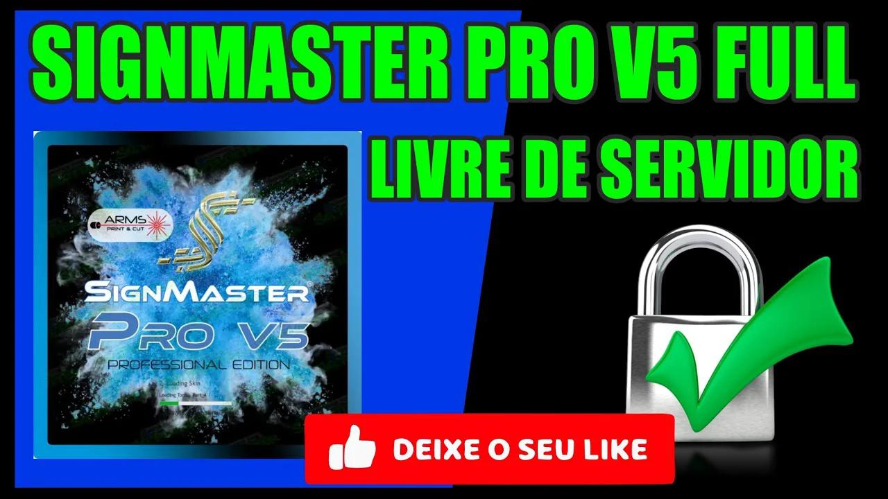 COMO INSTALAR E ATIVAR SIGNMASTER PRO V5 FULL