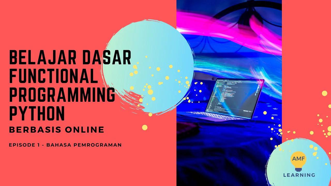 Belajar Dasar Functional Programming Python #Episode1