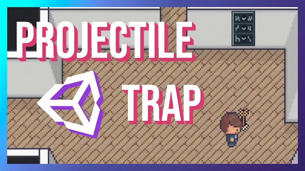How to Create an Arrow Projectile Trap in Unity 2022 GameDev Tutorial