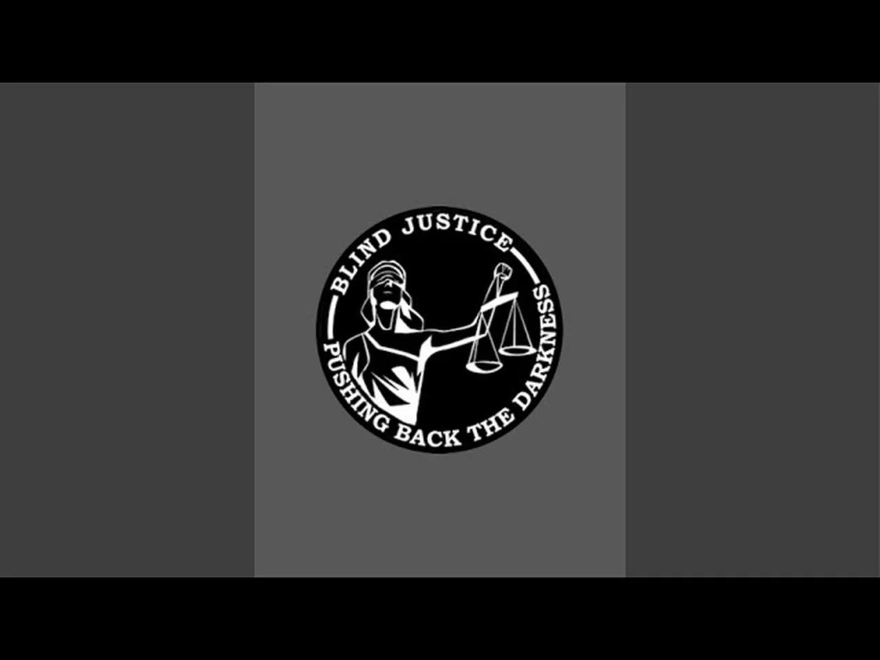 Blind Justice is live!