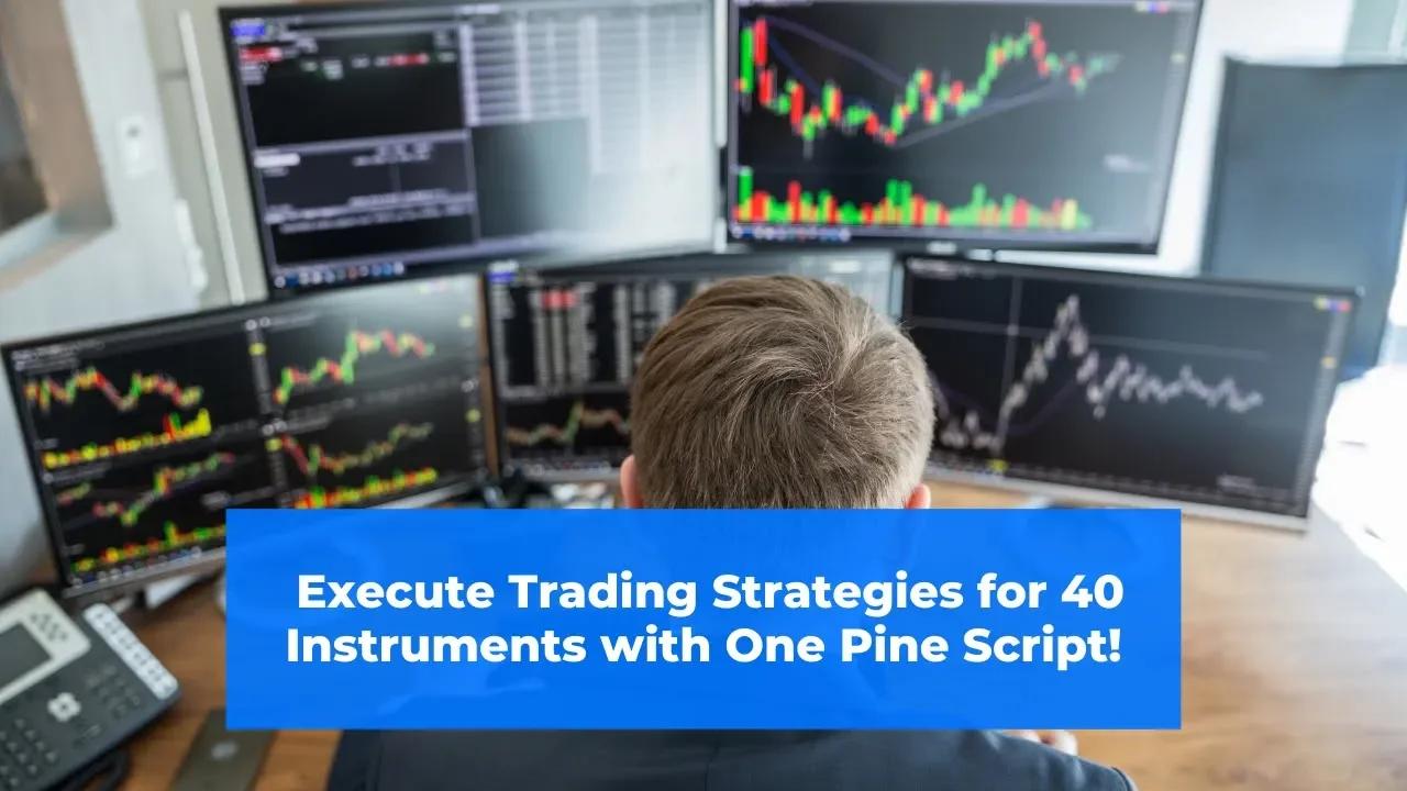 Master TradingView: Execute Trading Strategies for 40 Instruments with ...