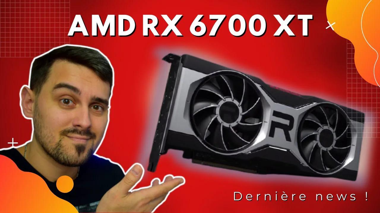 INFOS - SPECS - AMD RX 6700 XT