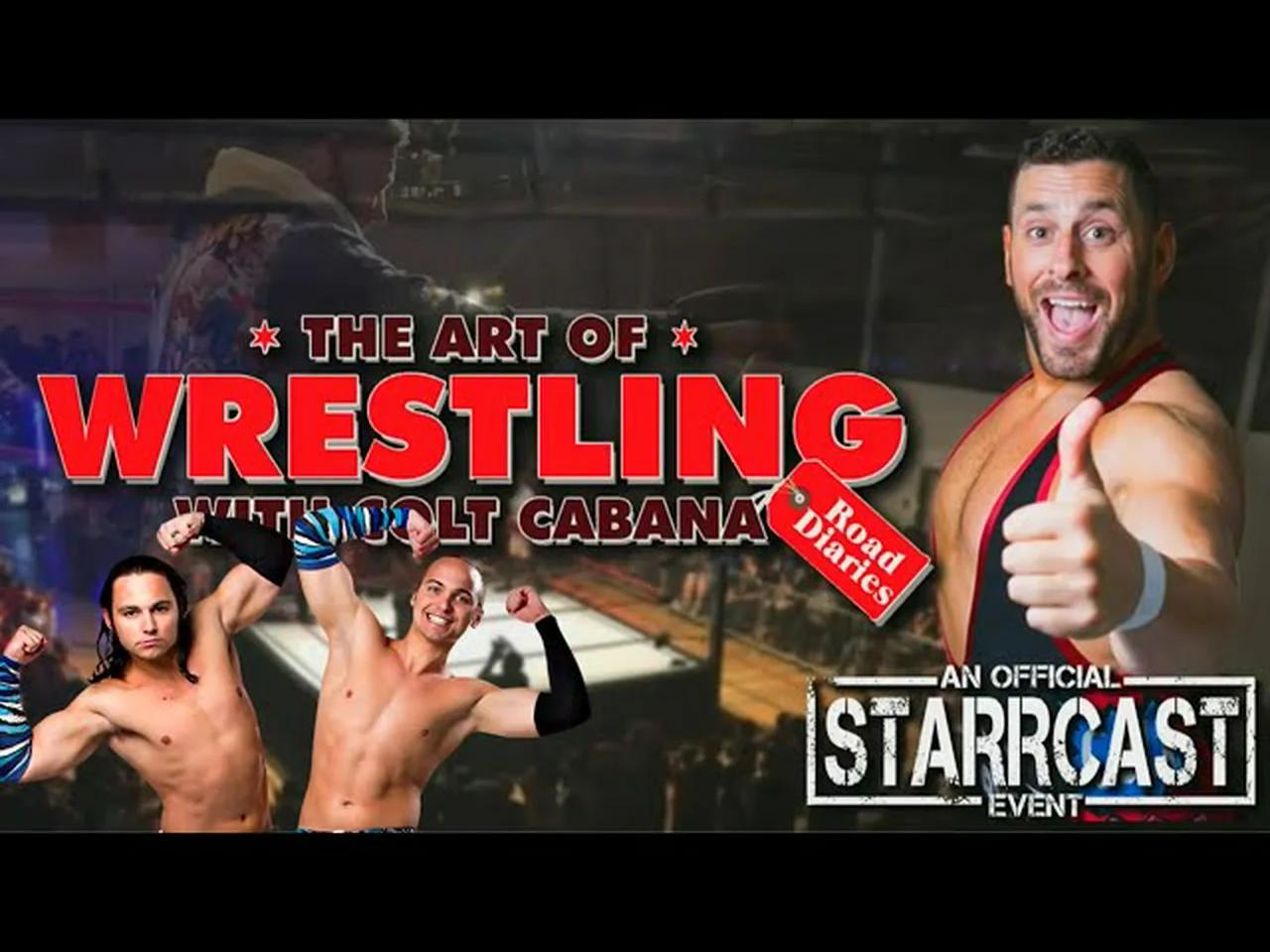 The Art of Wrestling with Colt Cabana & The Young Bucks | Starrcast I