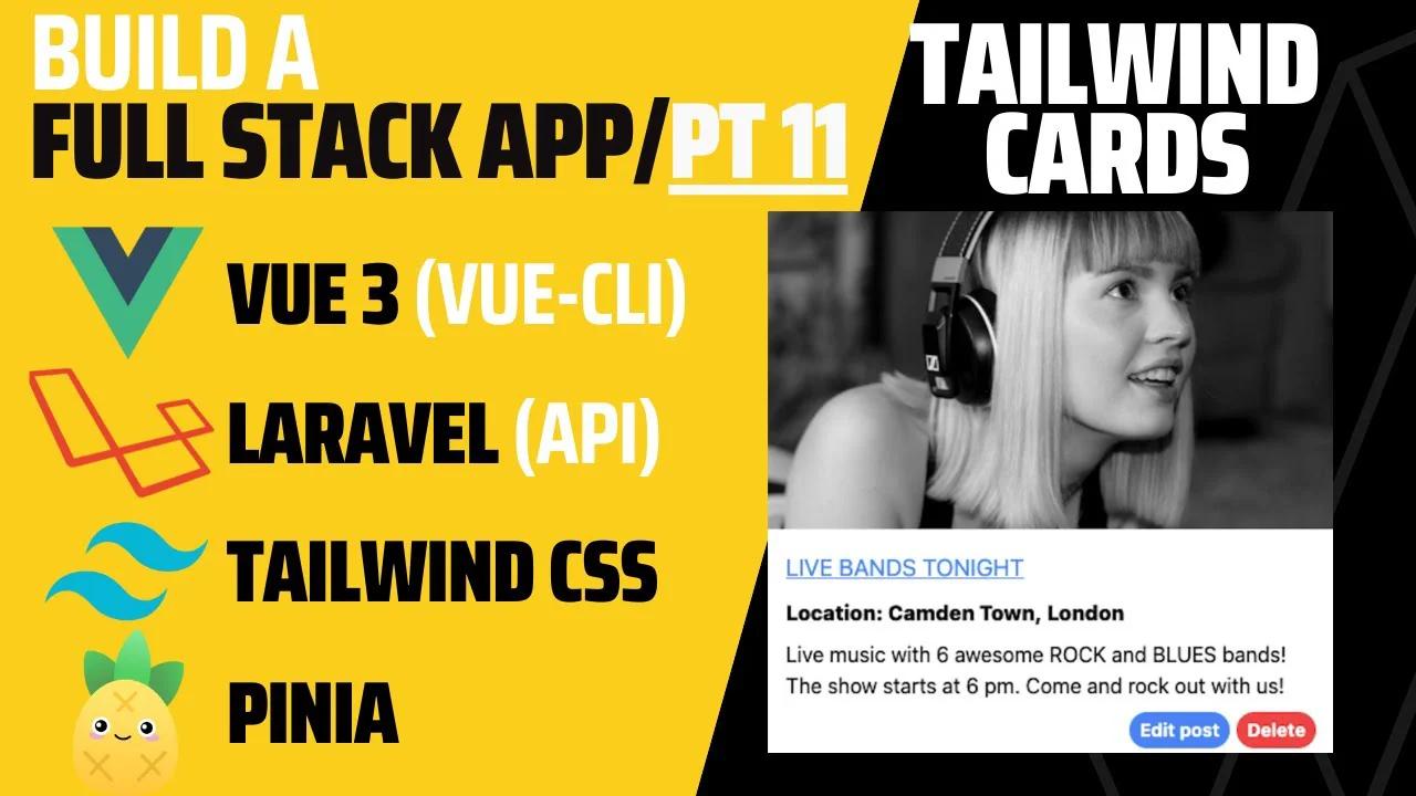 Tailwind CSS Cards in Vue 3 | Laravel 9 | Posts Section | Pt 11