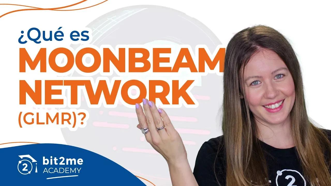 🎓 ¿Qué es Moonbeam Network (GLMR)? - Bit2Me Academy
