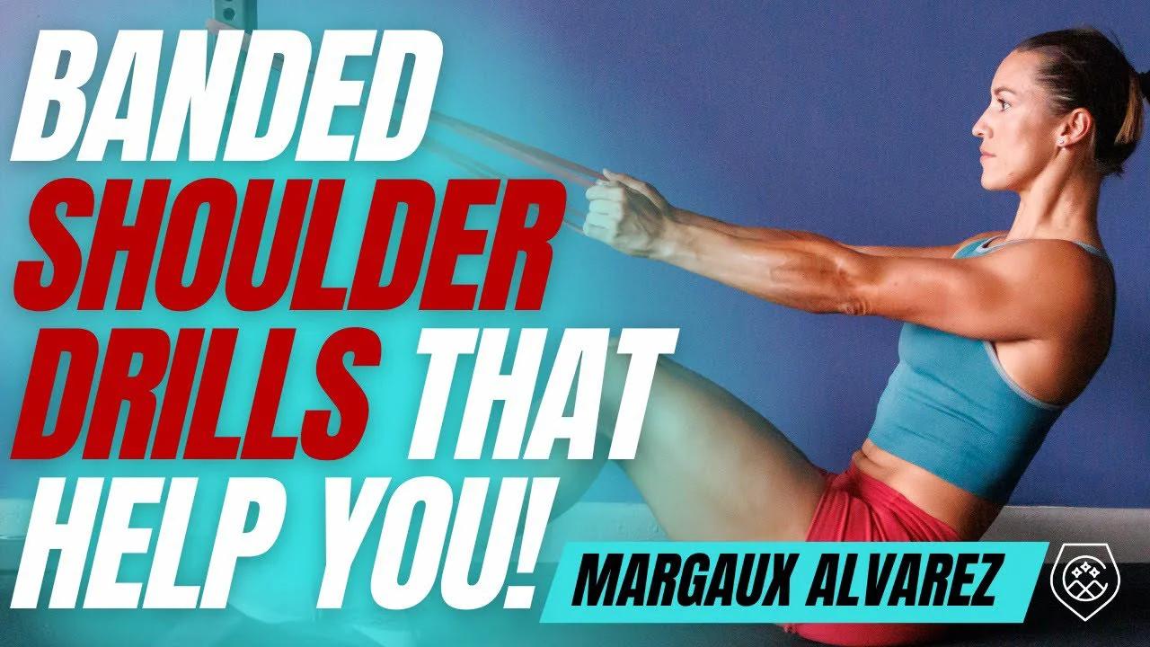 Banded exercises to improve your shoulders