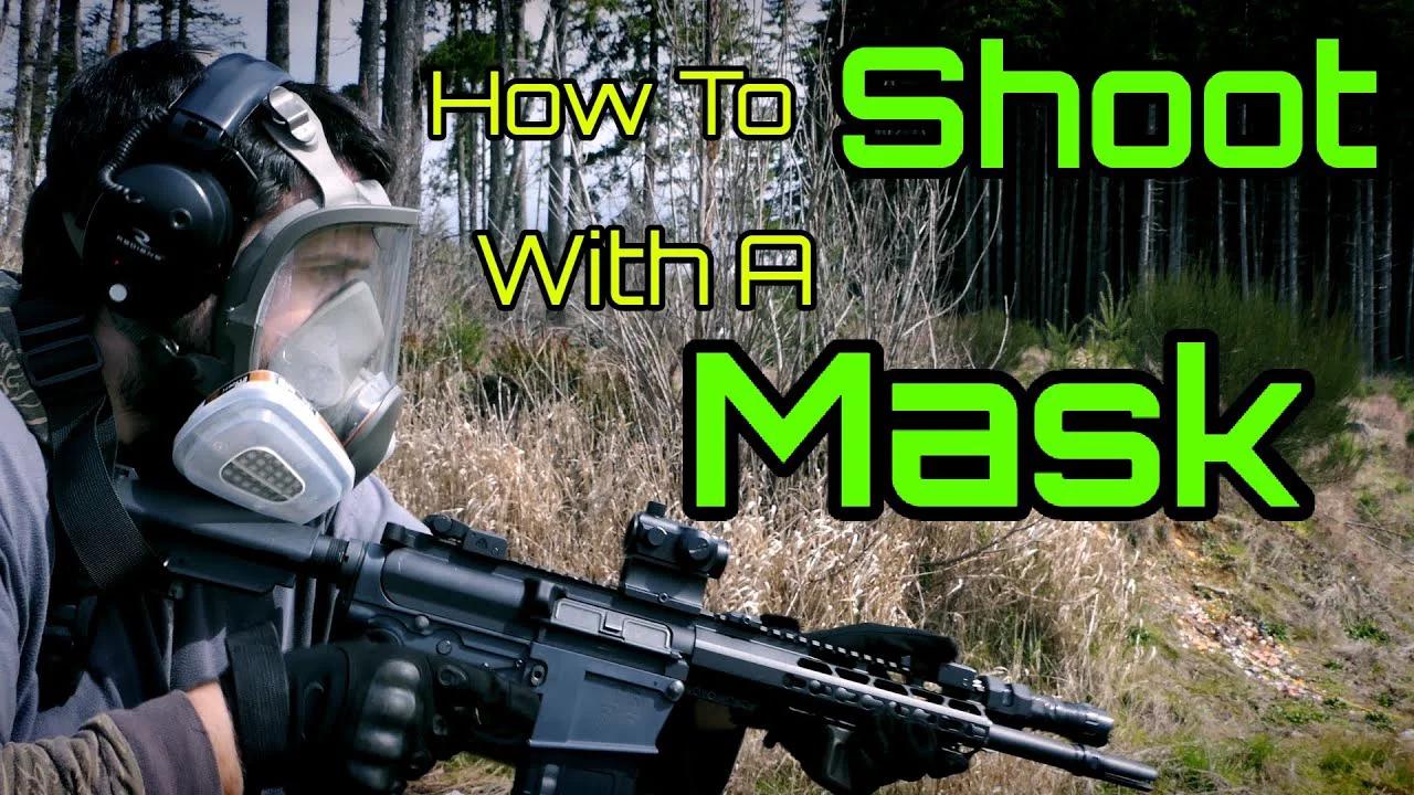 How to Shoot with a Gas Mask - Shooting with a Civilian Style Covid-19 ...