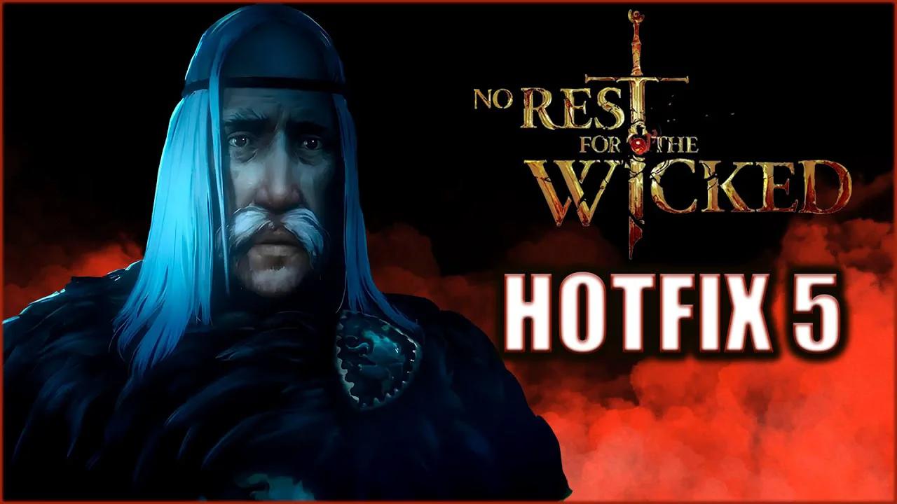 NO REST FOR THE WICKED HOTFIX 5 - BAIXE - JÁ DISPONÍVEL NA STEAM ...
