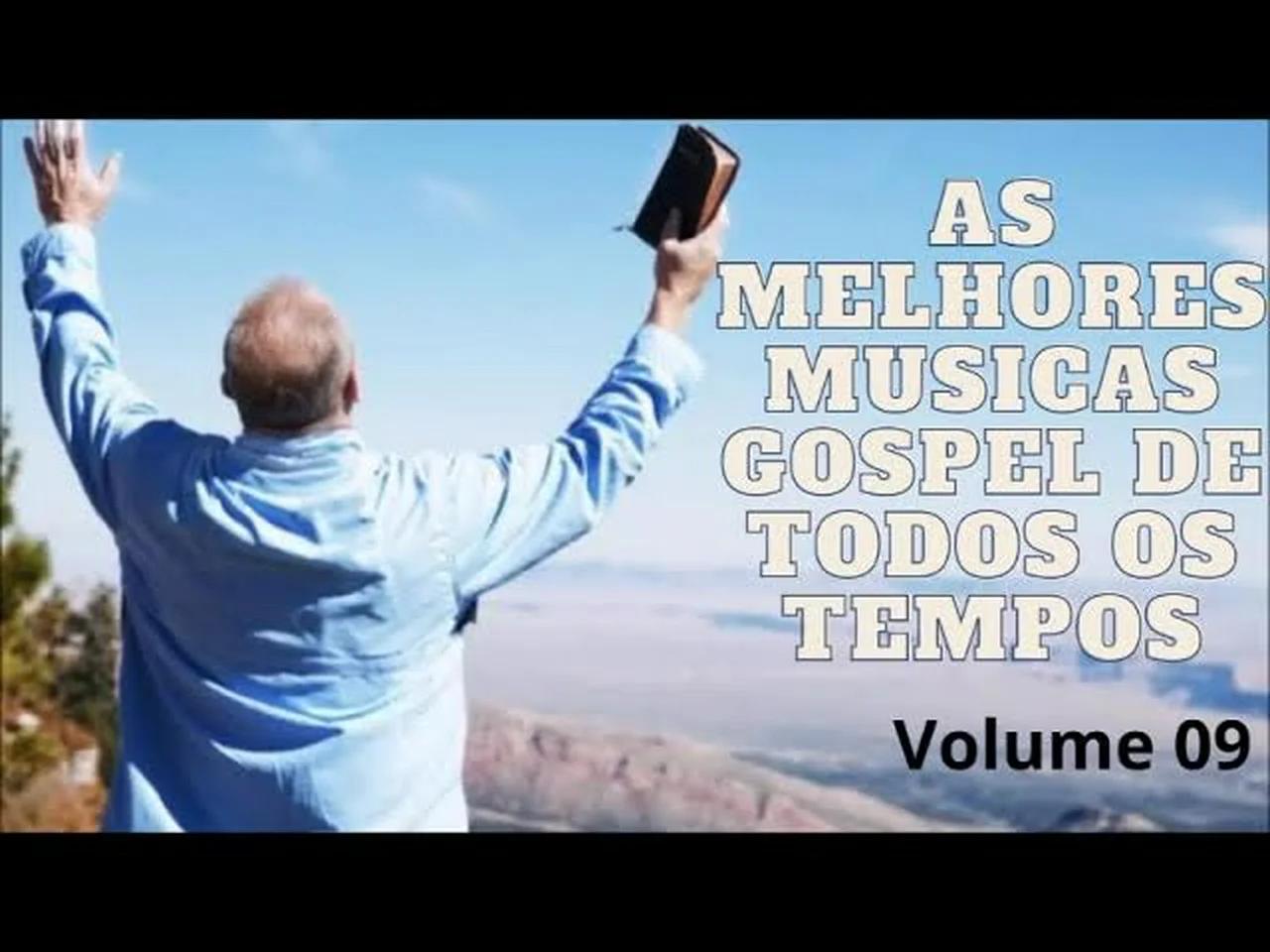 As Melhores Musicas Gospel de Todos os Tempos