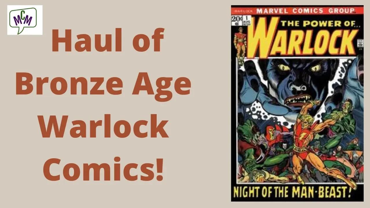 Haul of Bronze Age Warlock Comic Books! (ep 638)