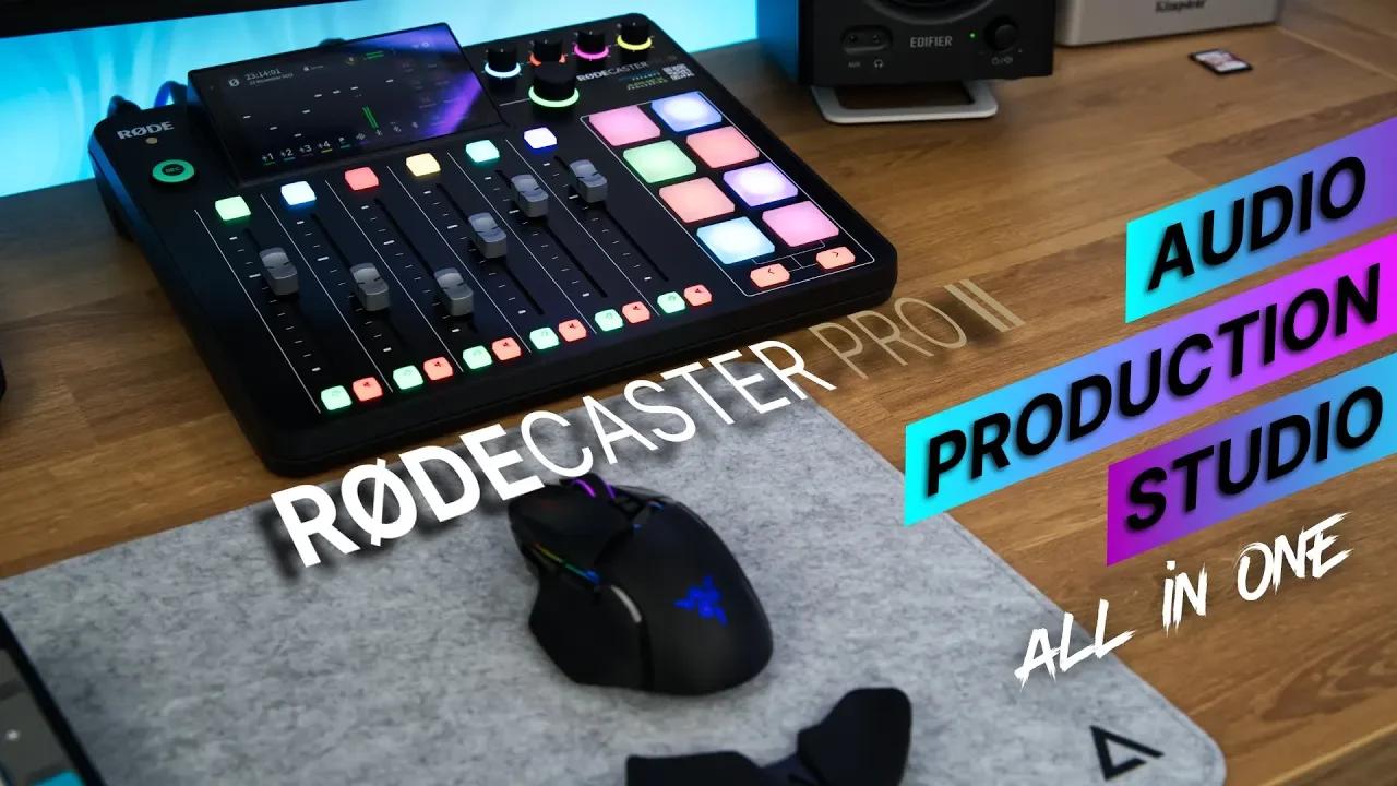 RODECaster Pro 2 - A Very POWERFUL ALL IN 1 audio solution!