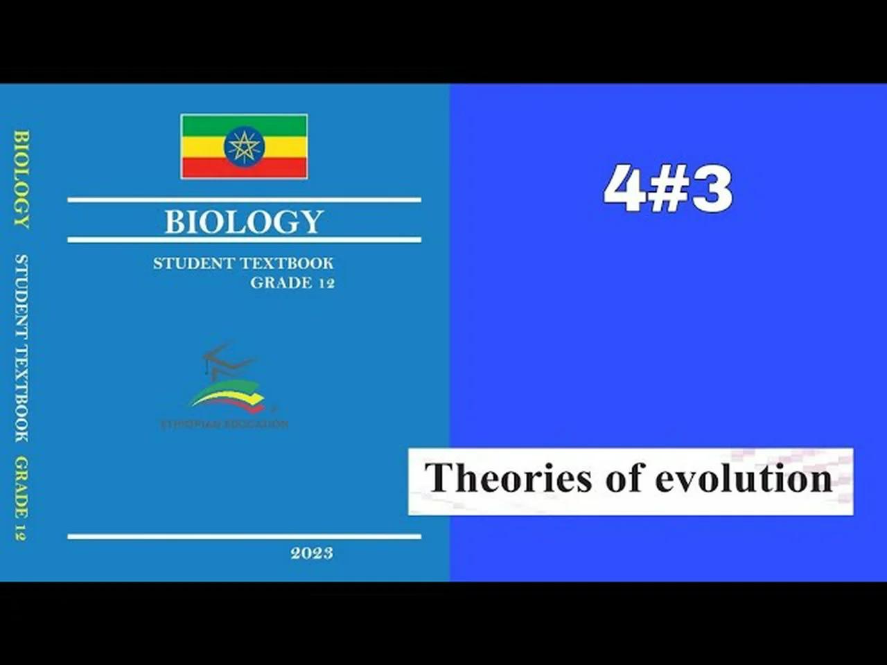 Ethiopian Grade 12 Biology 4#3 Theories of Evolution