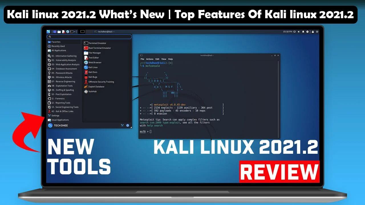 Kali Linux 2021.2 What’s New | Top Features Of Kali Linux 2021.2 | Kali Linux 2021.2