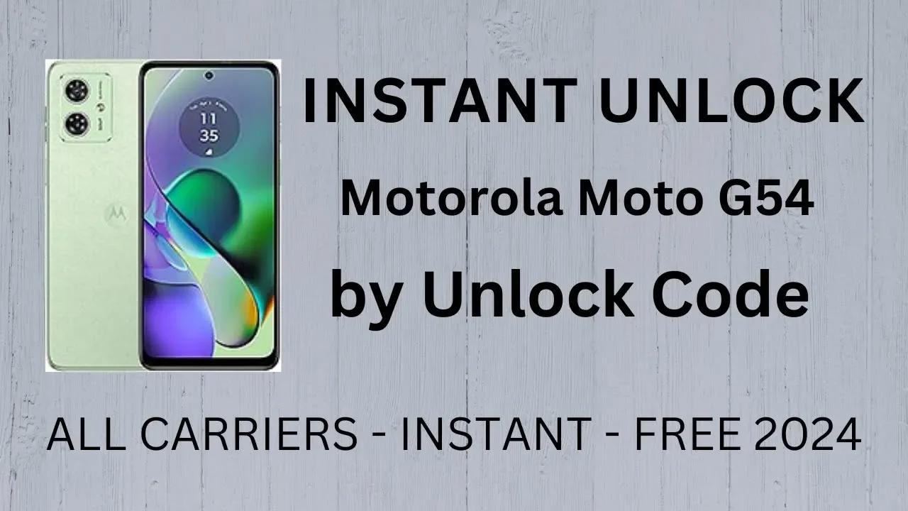 How To Unlock Motorola Moto G54 by Unlock Code Generator - INSTANT 2024