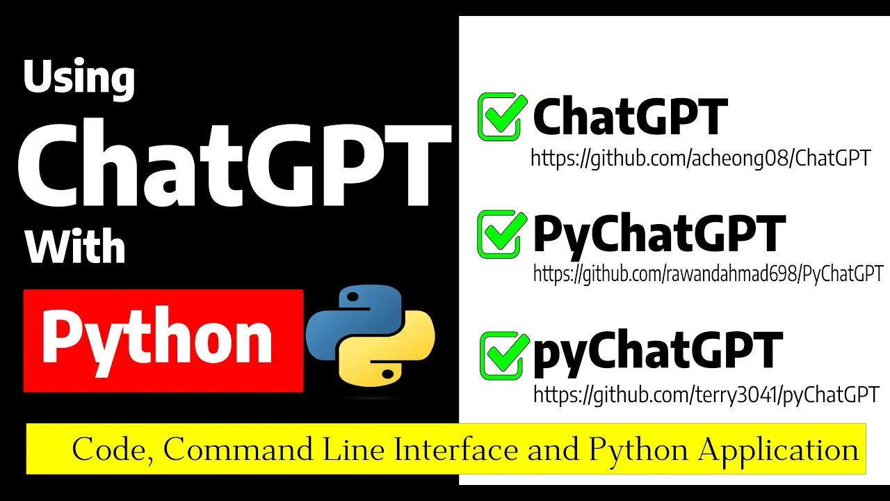 ChatGPT: How to access through Python libraries in your code?