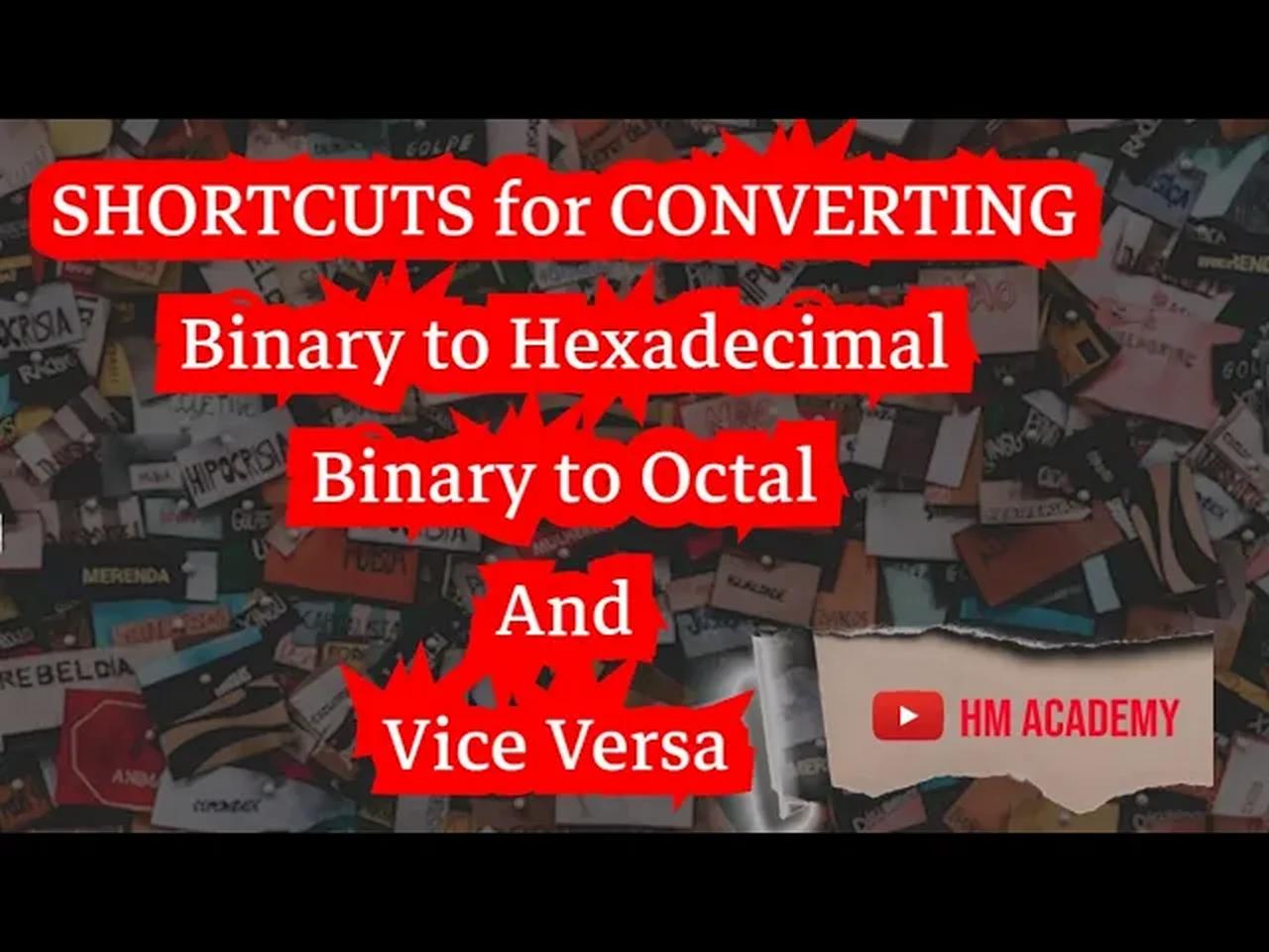 shortcut methods for converting octal and hexadecimal to binary and ...