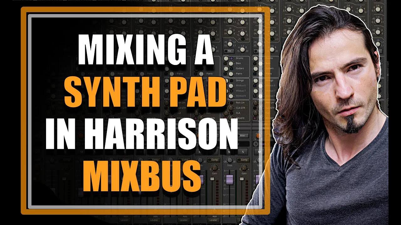How to Mix a Pad Sound | Mixing a Synthesizer in Harrison Mixbus