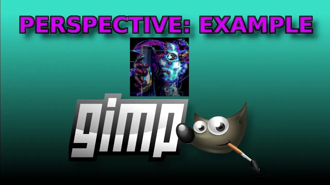 GIMP: Perspective (Layers, Shadow, Transform)