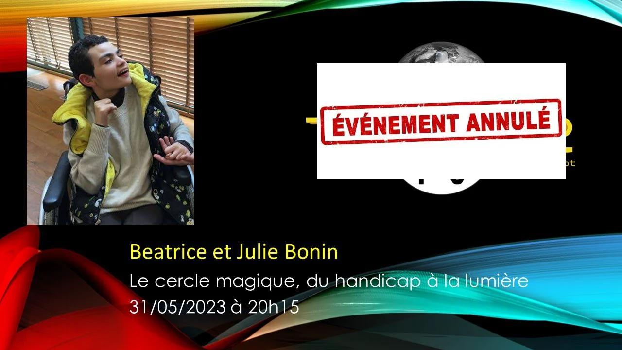 Julie et Béatrice Bonin, le cercle magique, du handicap à la lumière