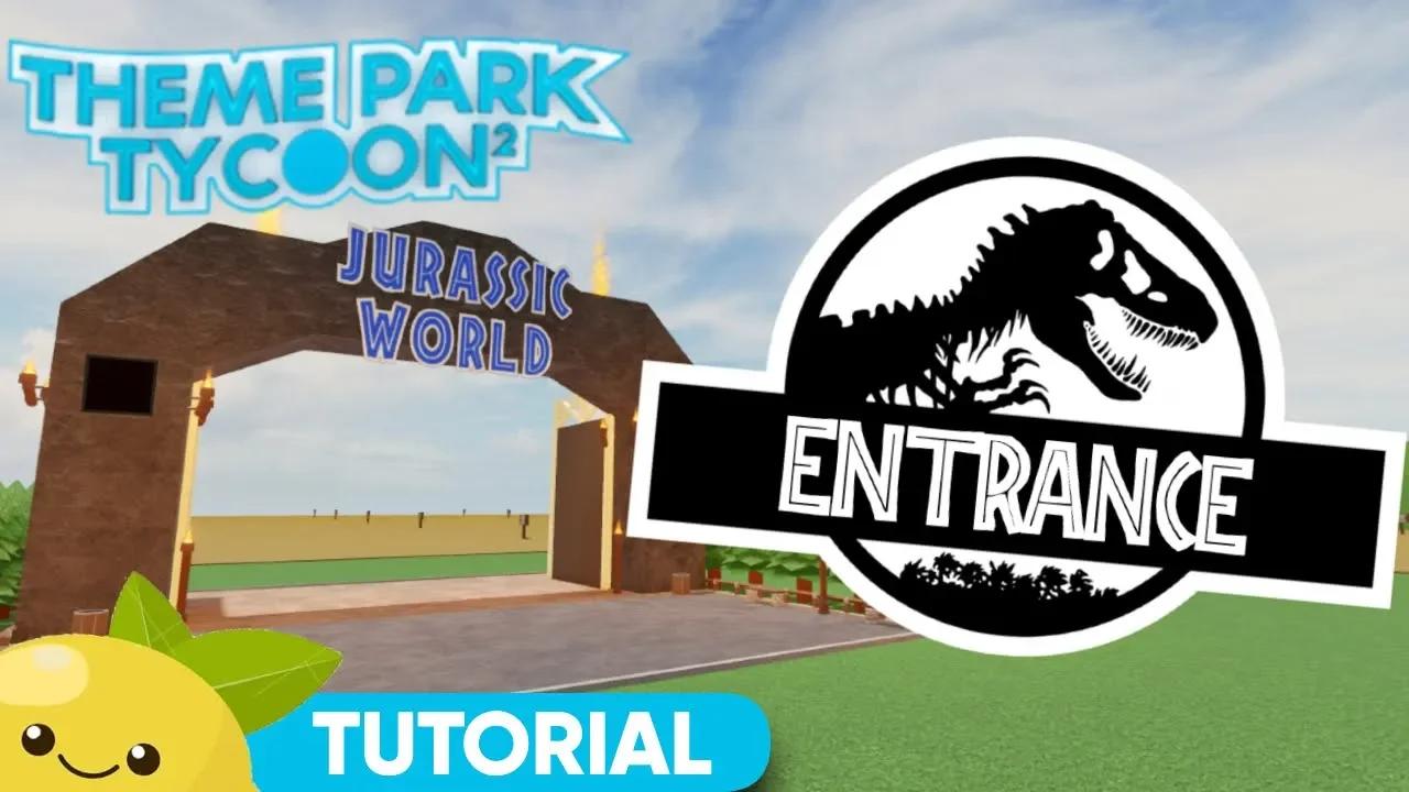 Building the Jurassic World Entrance! | NO GAMEPASS | Theme Park Tycoon ...