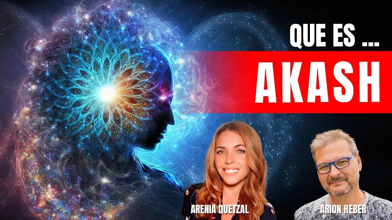 QUE SON LOS NUEVOS REGISTROS AKASHICOS Y QUE ES AKASH ARENIA QUETZAL