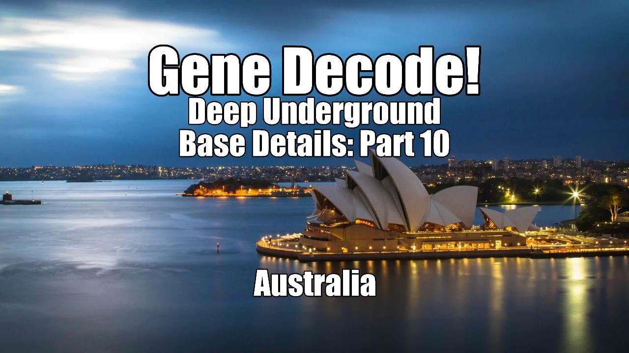 Gene Decode! Deep Underground Base Details: Part 10 - Australia. B2T ...