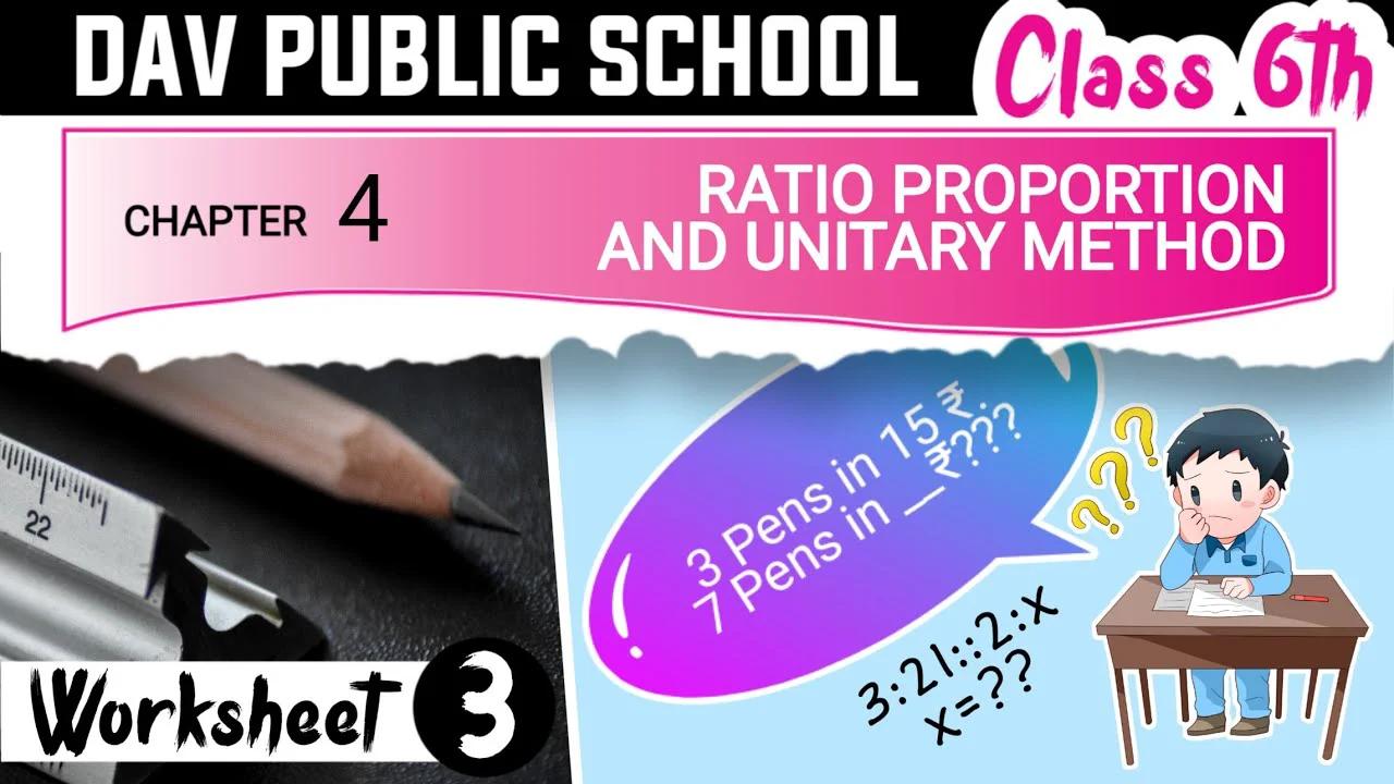 Chapter-4 | Worksheet-3 | Class 6 DAV Maths | Ratio, Proportion and ...