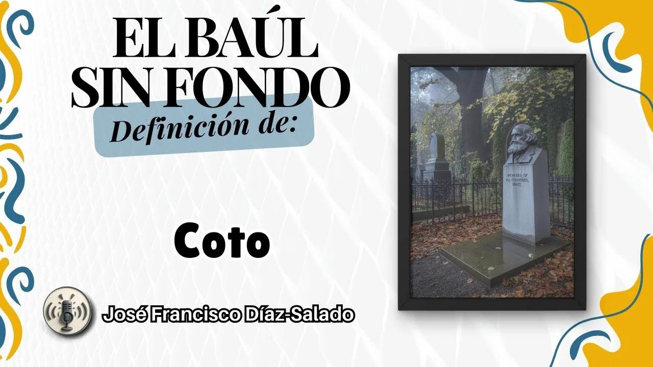 COTO - definición y origen - La Voz Silenciosa